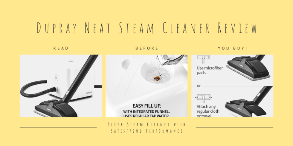 Dupray Neat Steam Cleaner Review | Can This Steam Cleaner Deliver The ...