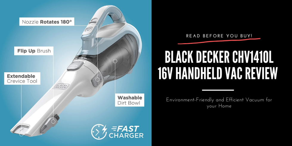 Black Decker CHV1410L 16v Handheld Vac Review | Environment-Friendly ...