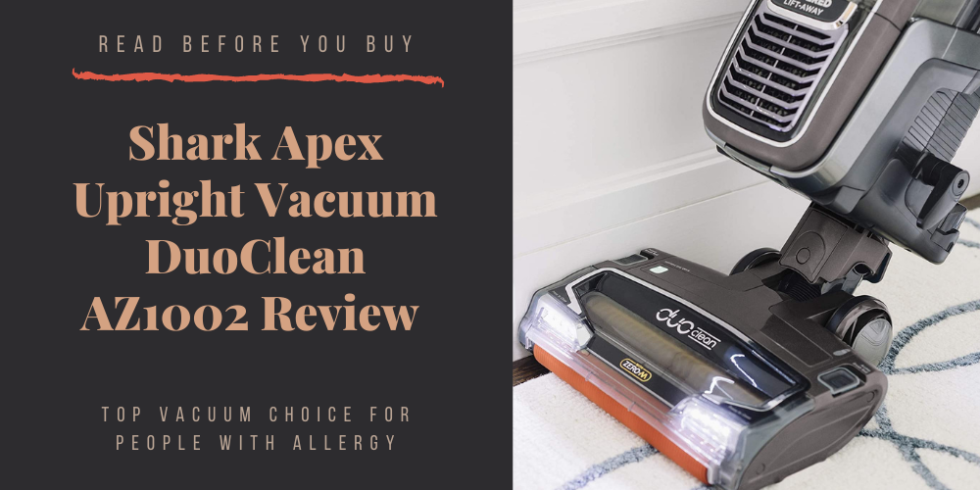 Shark Apex Upright Vacuum DuoClean AZ1002 Review | The Ultimate Choice ...