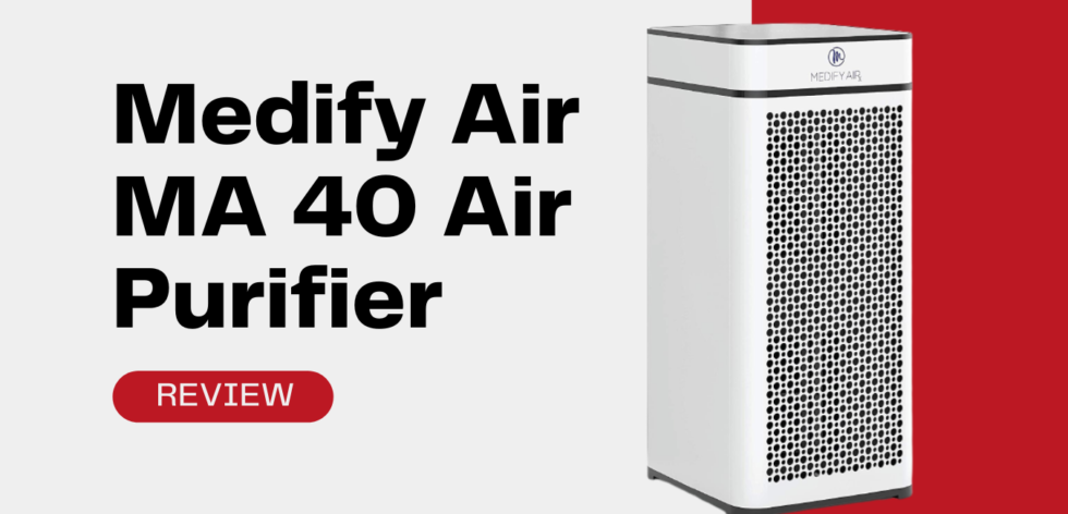 Medify Air MA 40 Air Purifier Review | Everything You Need to Know ...