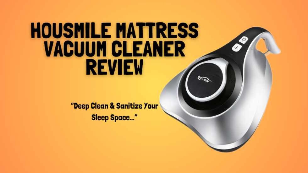Quick Review of The Housmile Mattress Vacuum Cleaner - Smart Vac Guide
