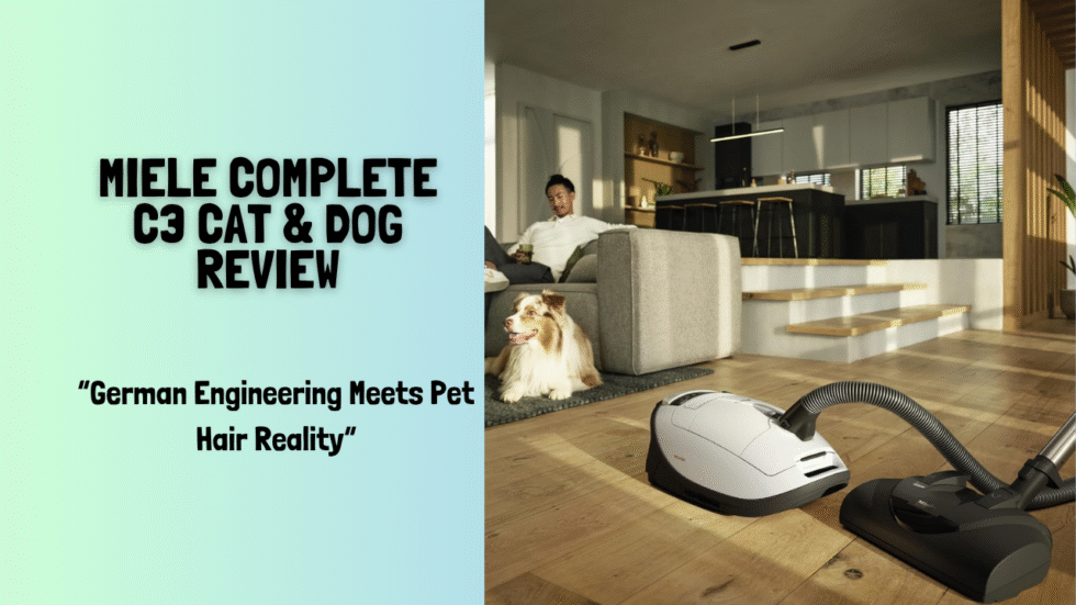 Quick Review of The Miele Complete C3 Cat and Dog - Smart Vac Guide